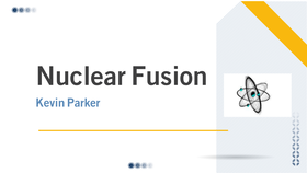 Nuclear fusion-Kevin Parker at emaze Presentation