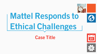 MATTEL RESPONDS TO ETHICAL CHALLENGES at emaze Presentation