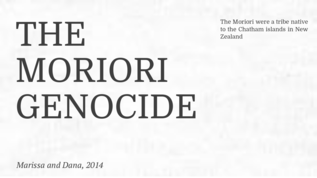 Moriori genocide at emaze Presentation