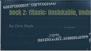 Deck Z: Titanic at emaze Presentation