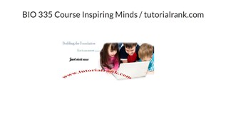 BIO 335 Course Inspiring Minds tutorialrank.com at emaze Presentation