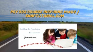 PSY 303 Course Inspiring minds snaptutorial.com at emaze Presentation