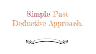 Simple past and deductive approach at emaze Presentation
