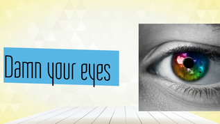 Damn your eyes by Alex Clare at emaze Presentation