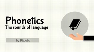 Phonetics: The sounds of Language at emaze Presentation