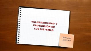 Vulnerabilidad y protección de los sistemas at emaze Presentation