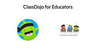 ClassDojo for Educators at emaze Presentation