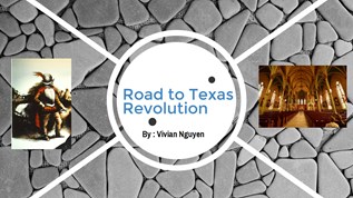 Road to Texas Revolution at emaze Presentation