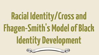 Racial IdentityCross and Fhagen Smith Model of Black Identity ...