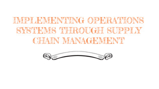 IMPLEMENTING OPERATIONS SYSTEM at emaze Presentation