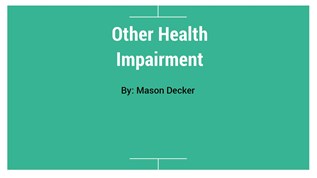 Other Health Impairment at emaze Presentation