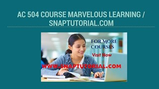 AC 504 Course Marvelous Learning snaptutorial.com at emaze Presentation