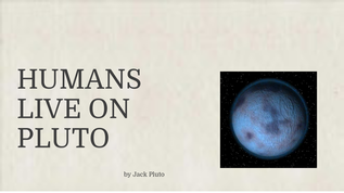 humans live on pluto at emaze Presentation