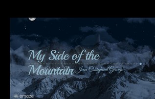 My side of the Mountain! on emaze