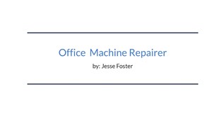 Office Machine Repairer at emaze Presentation
