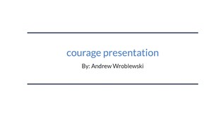 courage presentation at emaze Presentation