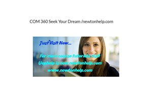 COM 360 Seek Your Dream newtonhelp.com at emaze Presentation