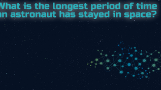 What is the longest period of time that an astronaut has been in space ...