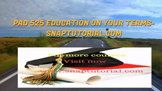 PAD 525 Education on your terms-snaptutorial.com at emaze Presentation