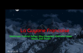 La Guyane Francaise at emaze Presentation