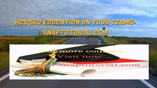 HCS 542 Education on your terms-snaptutorial.com at emaze Presentation