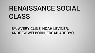 Renaissance Social Class at emaze Presentation