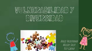 VULNERABILIDAD Y DIVERSIDAD at emaze Presentation
