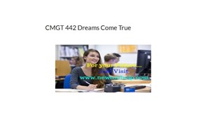 CMGT 442 Dreams Come True at emaze Presentation