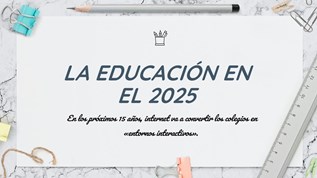 LA EDUCACIÓN EN EL 2025 at emaze Presentation