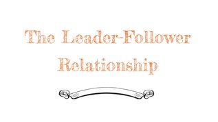 The Leader-Follower Relationship at emaze Presentation