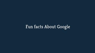 Fun facts About Google at emaze Presentation