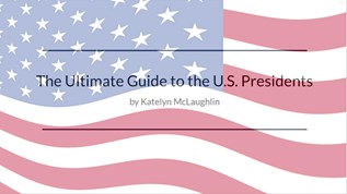 The Ultimate Guide to the U.S. Presidents at emaze Presentation