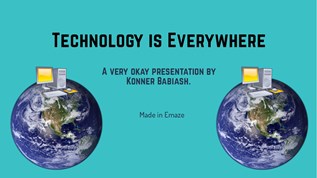 Technology is Everywhere at emaze Presentation