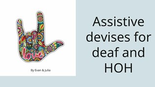 Assistive devises for deaf and HOH at emaze Presentation