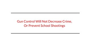 Gun Control Is Not The Answer To School Shootings at emaze Presentation