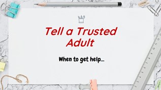 Tell a Trusted Adult at emaze Presentation