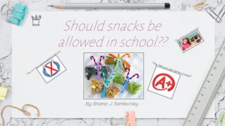 Snacks should be allowed in school at emaze Presentation