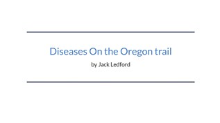 Diseases along the Oregon trail at emaze Presentation