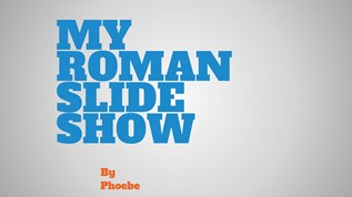 My Roman SLide show at emaze Presentation