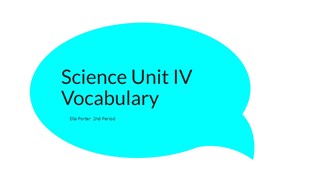 Science Unit IV Vocabulary at emaze Presentation