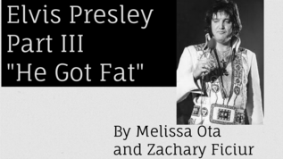 Elvis Presley Part III He Got Fat at emaze Presentation