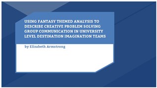 Using Fantasy Themed Analysis to describe group creative problem solving communication in ...