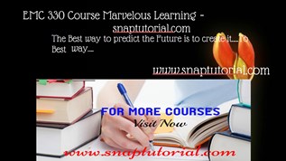EMC 330 Course Marvelous Learning -snaptutorial.com at emaze Presentation