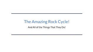 The Amazing Rock Cycle! at emaze Presentation