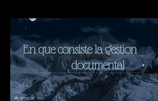 En que consiste la gestion documental at emaze Presentation