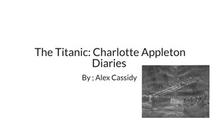 The Titanic: Charlotte Appleton at emaze Presentation