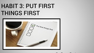 Habit 3: Put first things first at emaze Presentation