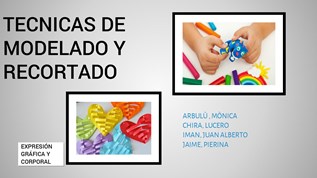 TECNICAS DE MODELADO Y RECORTADO at emaze Presentation