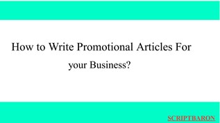 How to Write Promotional Articles For Your Business? at emaze Presentation