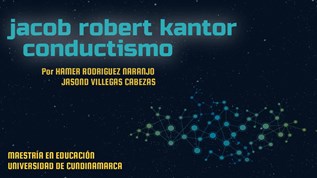 jacob robert kantor conductismo at emaze Presentation